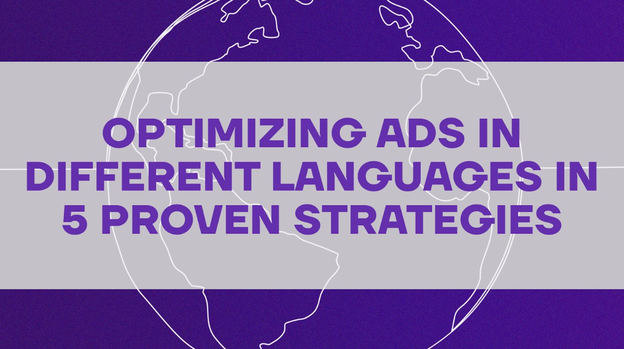 5 Strategies to Optimize Amazon Ads In Different Languages