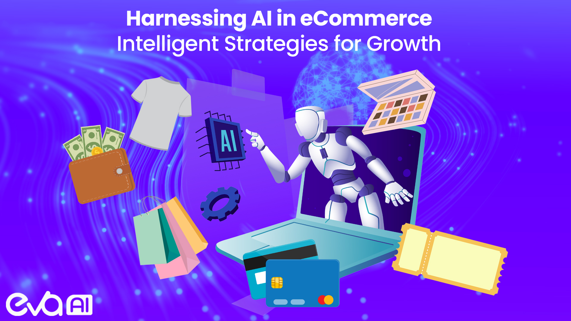 AI in E-commerce: Unlock Growth with Intelligent Strategies